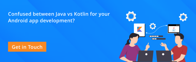Java vs Kotlin: Which is Better for Android App Development?