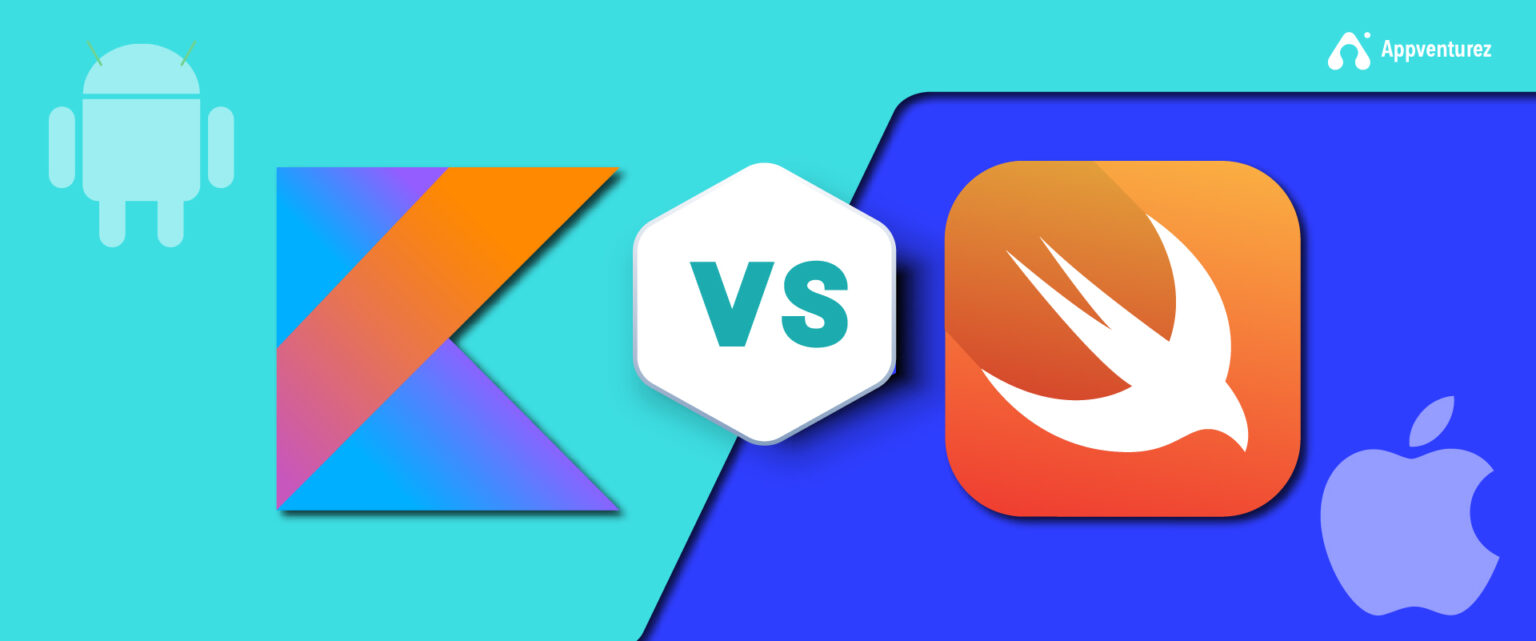 Kotlin vs Swift: The Differences That Matter - Appventurez