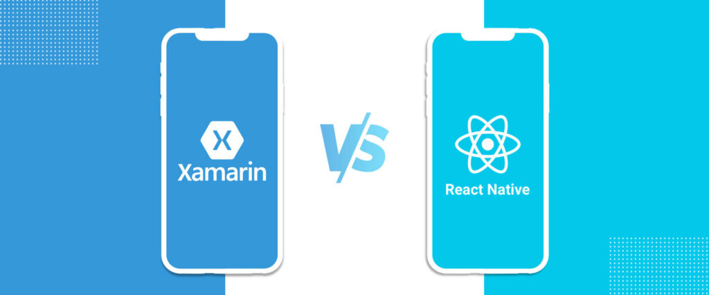 Xamarin vs React Native: Picking The Better App Framework
