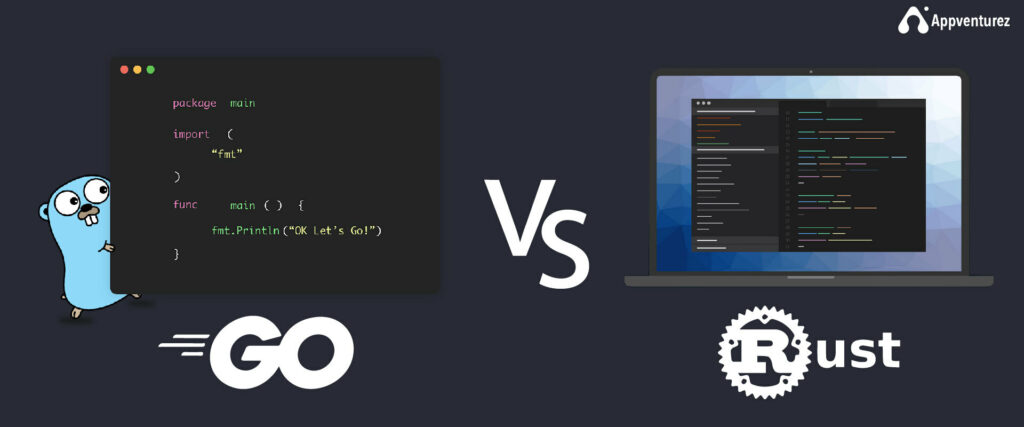 Go vs Rust: Which will be the top pick in programming?
