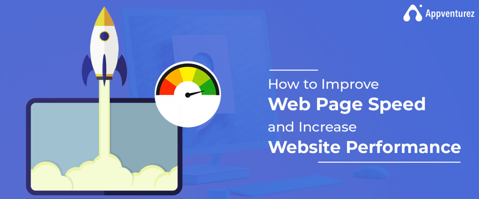 How to Improve Web Page Speed and Increase Website Performance?