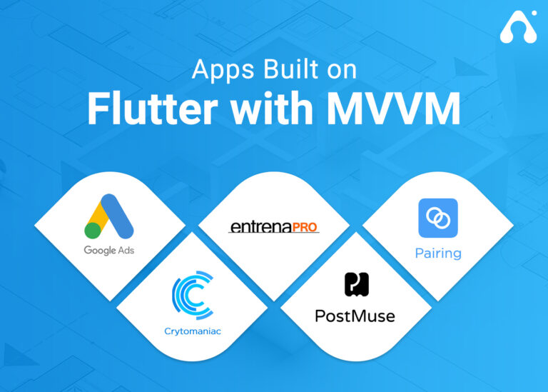An Ultimate Guide To Using MVVM Architecture In Flutter