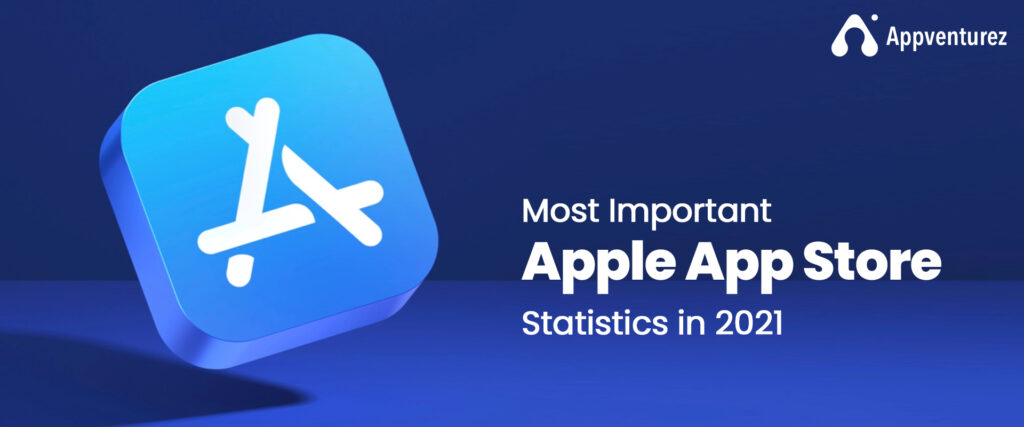 Top Apple App Store Statistics & Trends 2024