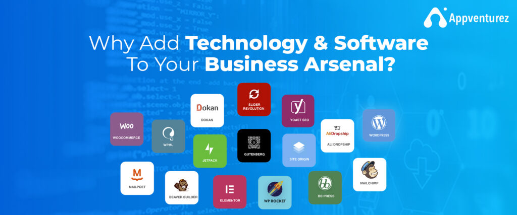 Key Technologies & Software You Should Add to Your Business Arsenal