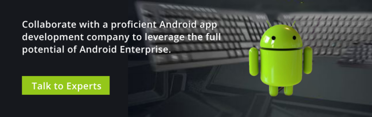 Role of Enterprise Android App Development for Businesses