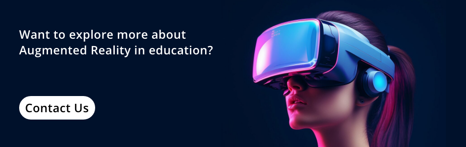 Augmented Reality in Education: The New Way of Learning