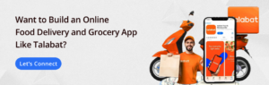 How to Build an App Like Talabat [A Detailed Guide]