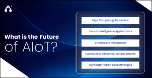 What is AIoT? Benefits, Use Cases & Key Differences